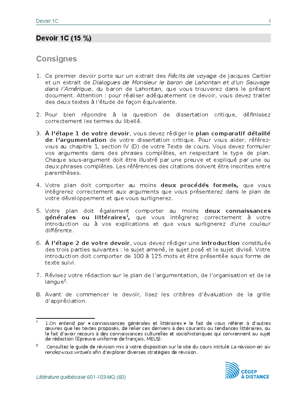 601-103-MQ dev 01C - Sujet examen - Devoir 1C 1 Devoir 1C (15 %) Consignes 1. Ce premier devoir ...