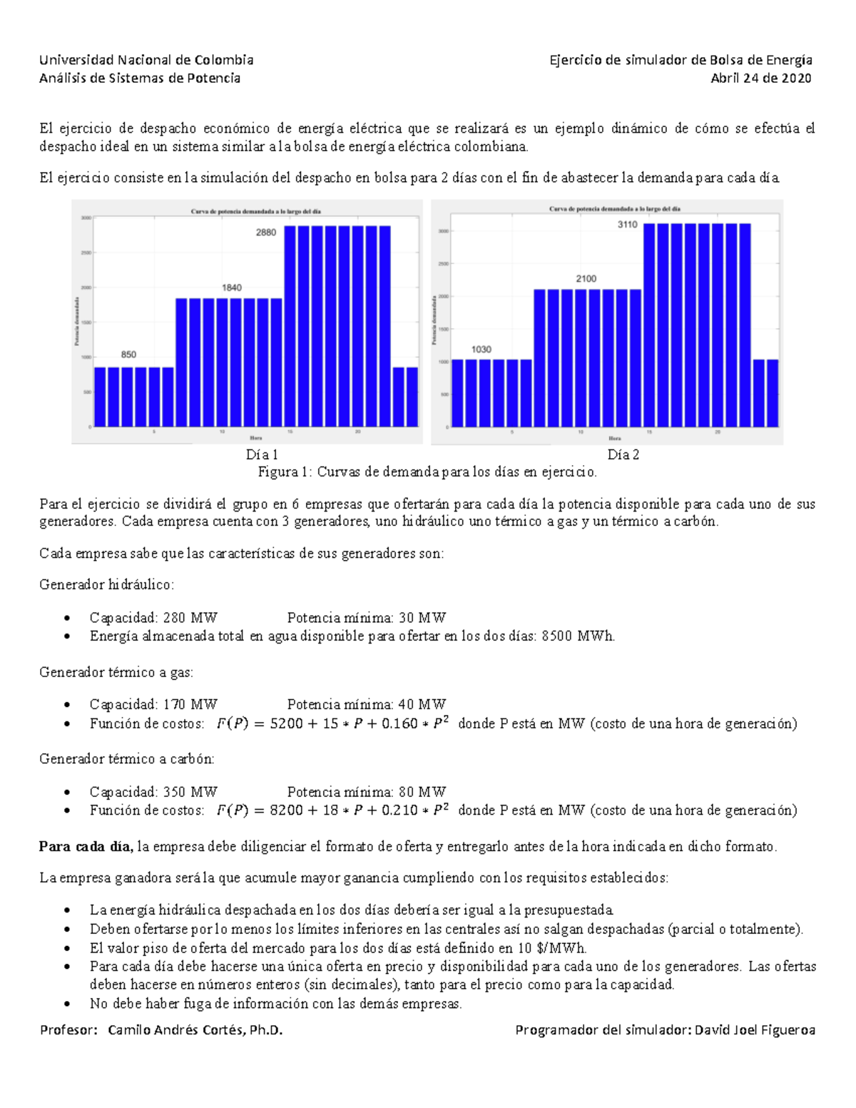 Examen 2020 - Warning: TT: undefined function: 32 Universidad Nacional de Colombia Ejercicio de ...