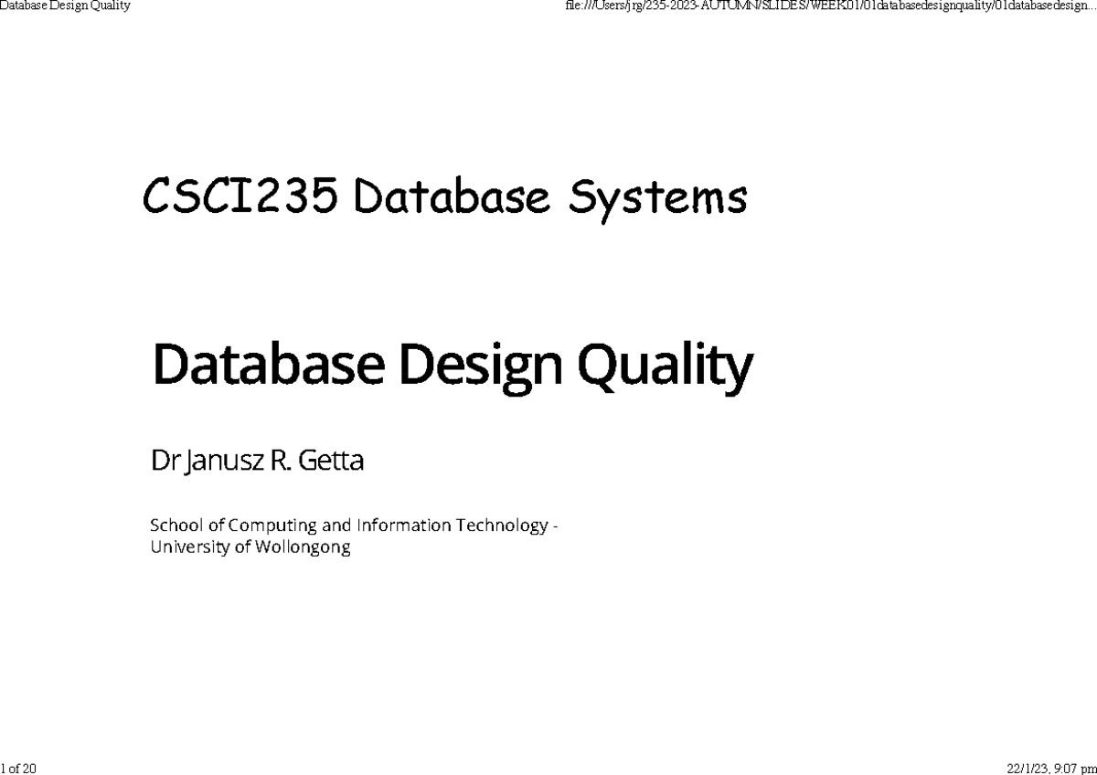 01databasedesignquality - CSCI235 Database Systems Database Design Quality Dr Janusz R. Getta ...
