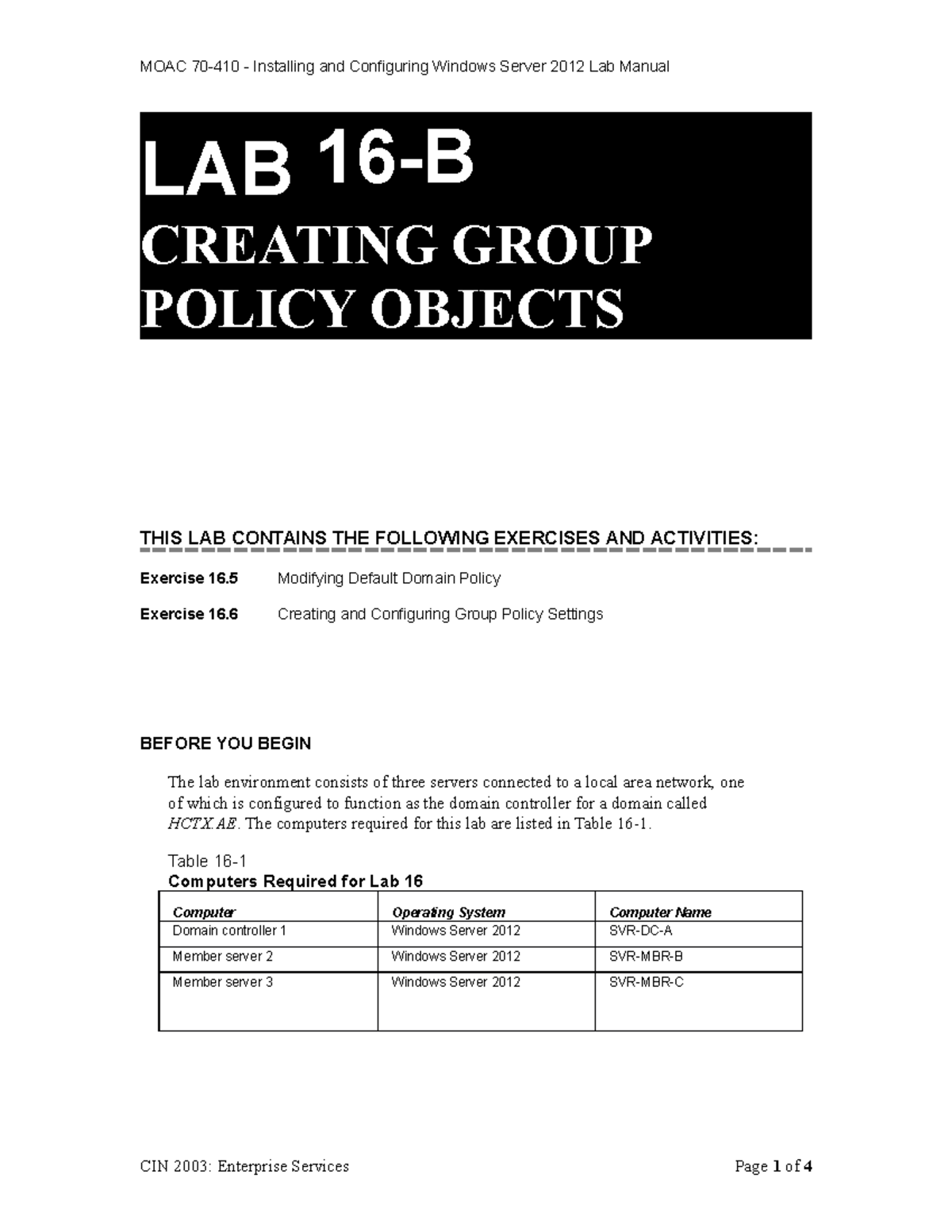 70-410-Lab16 Part B - Group Policy - LAB 16-B CREATING GROUP POLICY OBJECTS THIS LAB CONTAINS ...