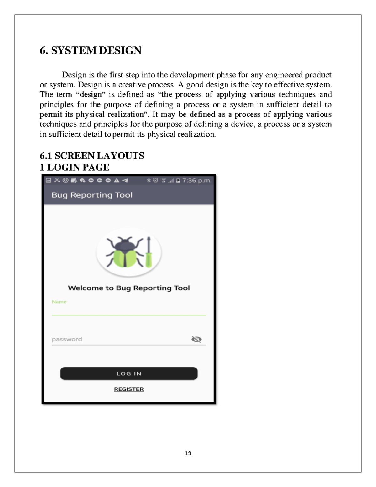 Ebugtracker 13 - Final year project - 6. SYSTEM DESIGN Design is the ...