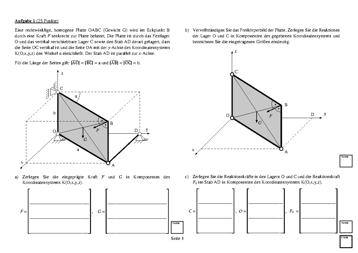 Klausur Mechanik 1 So Se20 - Aufgabe 1 (25 Punkte) Eine rechtwinklige ...