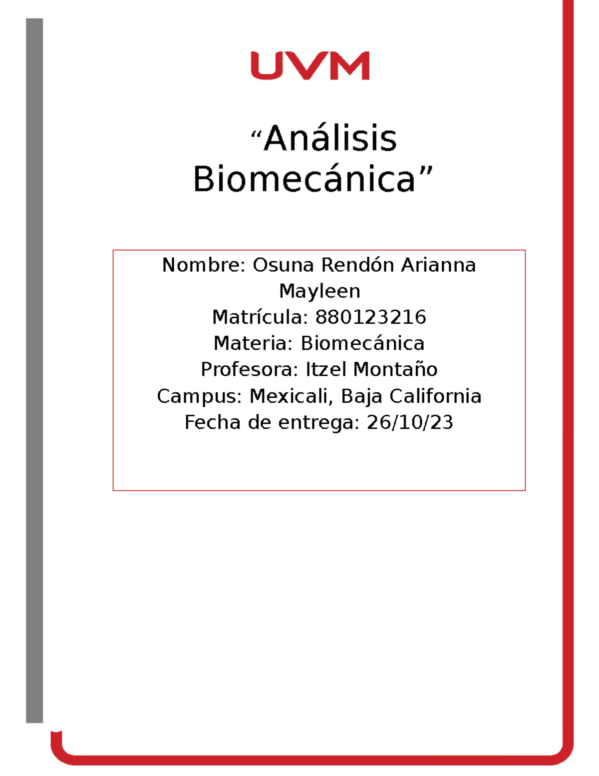 Formato-para-entrega-de-tareas-UVM-2023 - “Análisis Biomecánica” Nombre: Osuna Rendón Arianna ...