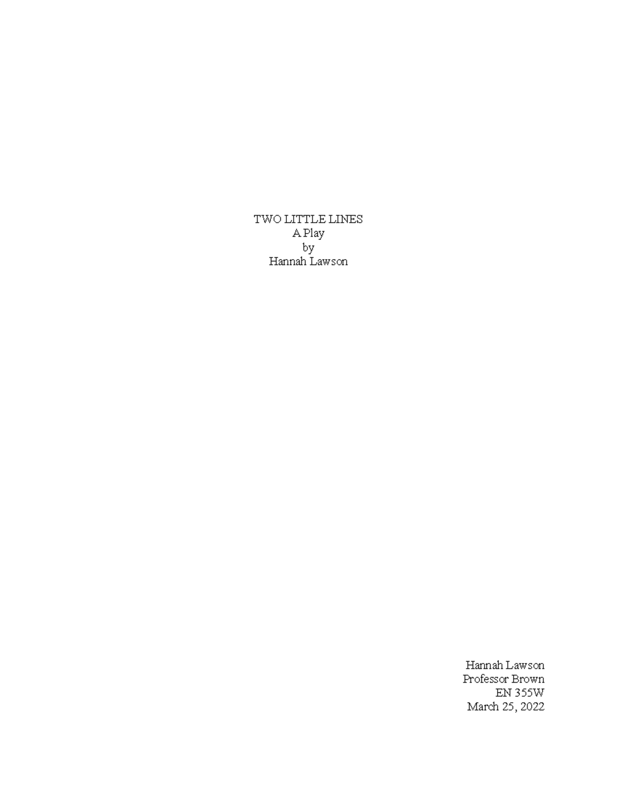 Lesson 4 0 Writing The Ten Minute Play Writing Exercise TWO LITTLE