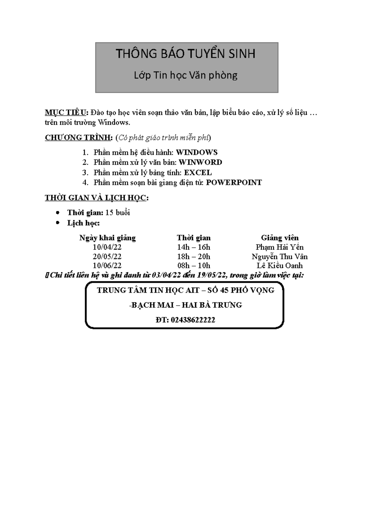 Thông BÁO TUYỂN SINH - THÔNG BÁO TUY N SINHỂ L p Tin h c Văn phòngớ ọ MỤC TIÊU: Đào tạo học viên ...