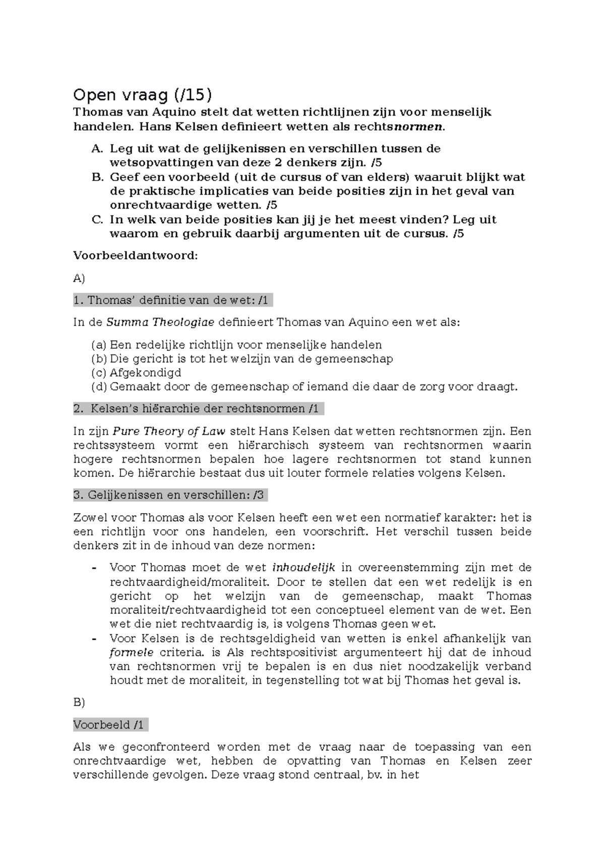 Voorbeeldantwoord open vraag - Open vraag (/15) Thomas van Aquino stelt ...