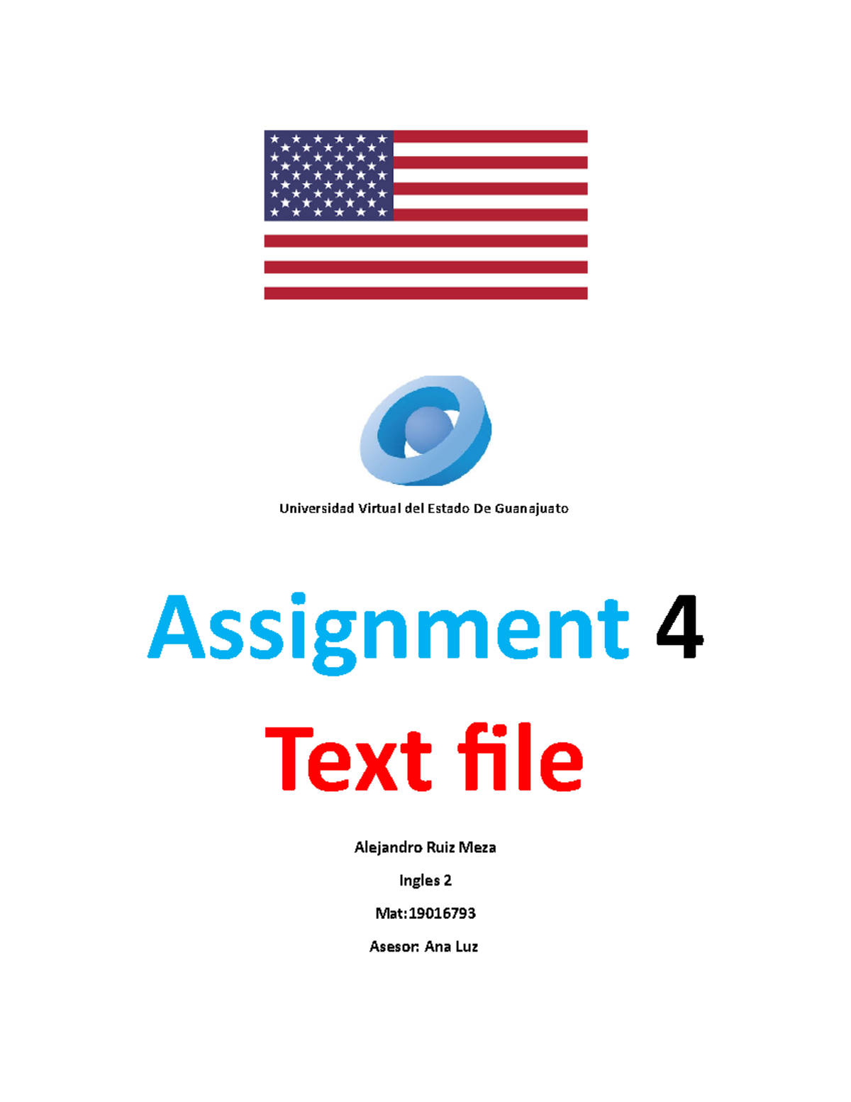 Alejandro Ruiz Meza Assignment 4 text File Mat 19016793 - Universidad Virtual del Estado De ...