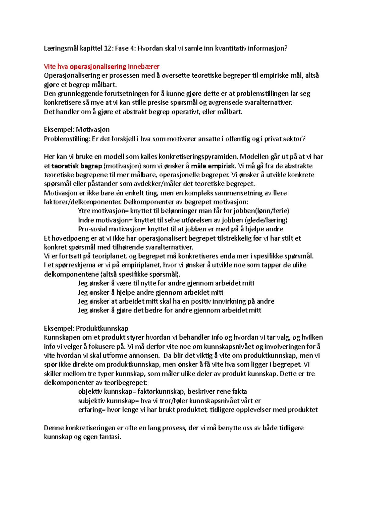 Notater kap 12 - Sammendrag Hvordan gjennomføre undersøkelser? - Læringsmål kapittel 12: Fase 4 ...