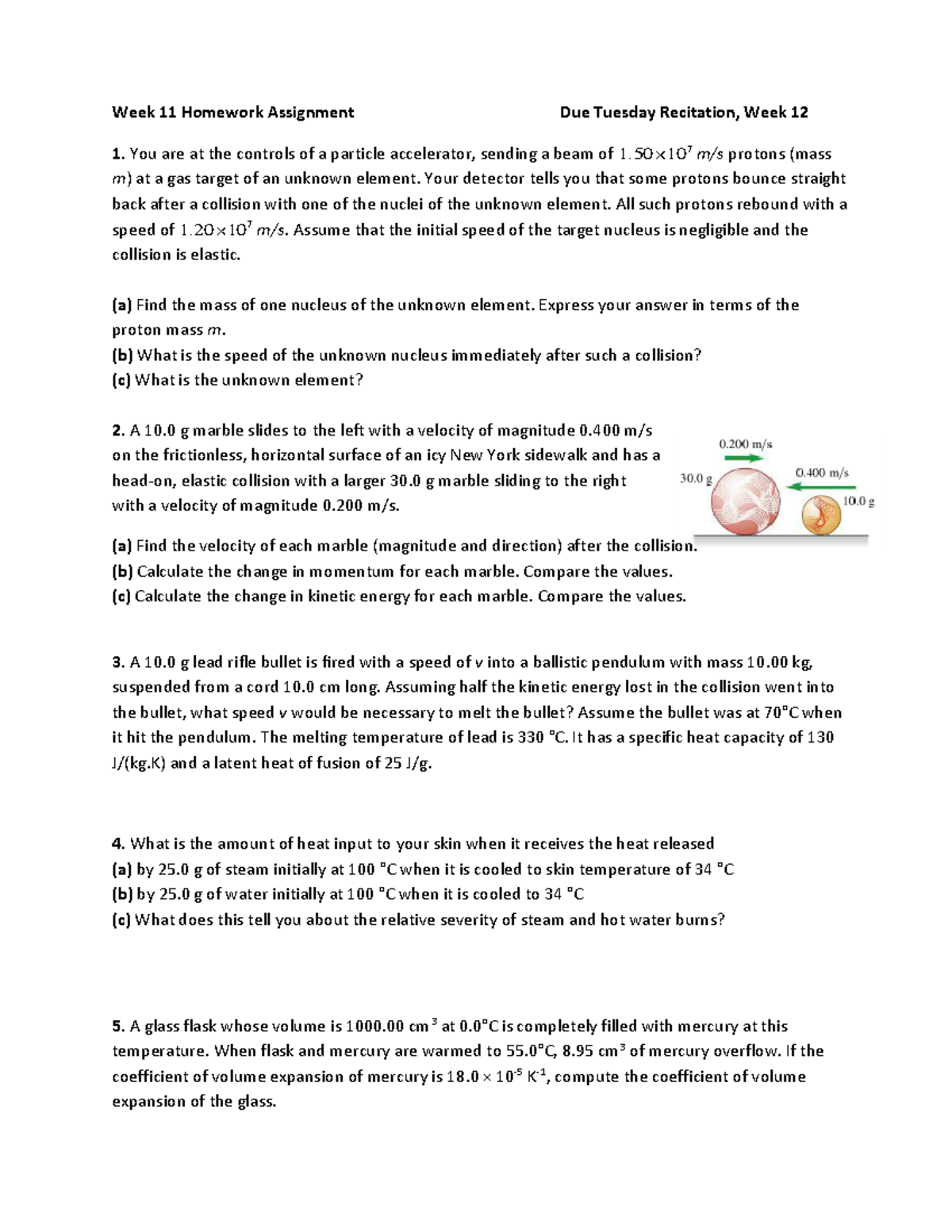 Week 11 Homework Assignment - Week 11 Homework Assignment Due Tuesday Recitation, Week 12 1. You ...