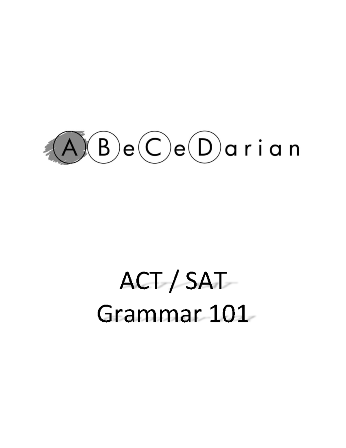 Grammar 101 (Revised, 2015 ) - ACT / SAT Grammar 101 1 - Grammar 101 ...
