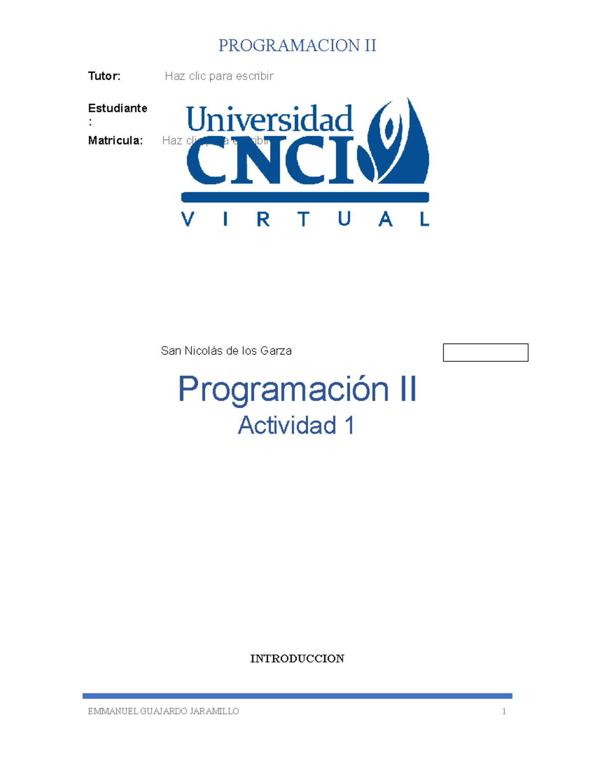 Actividad 1 programacion II - Tutor: Haz clic para escribir Estudiante : Matricula: Haz clic ...