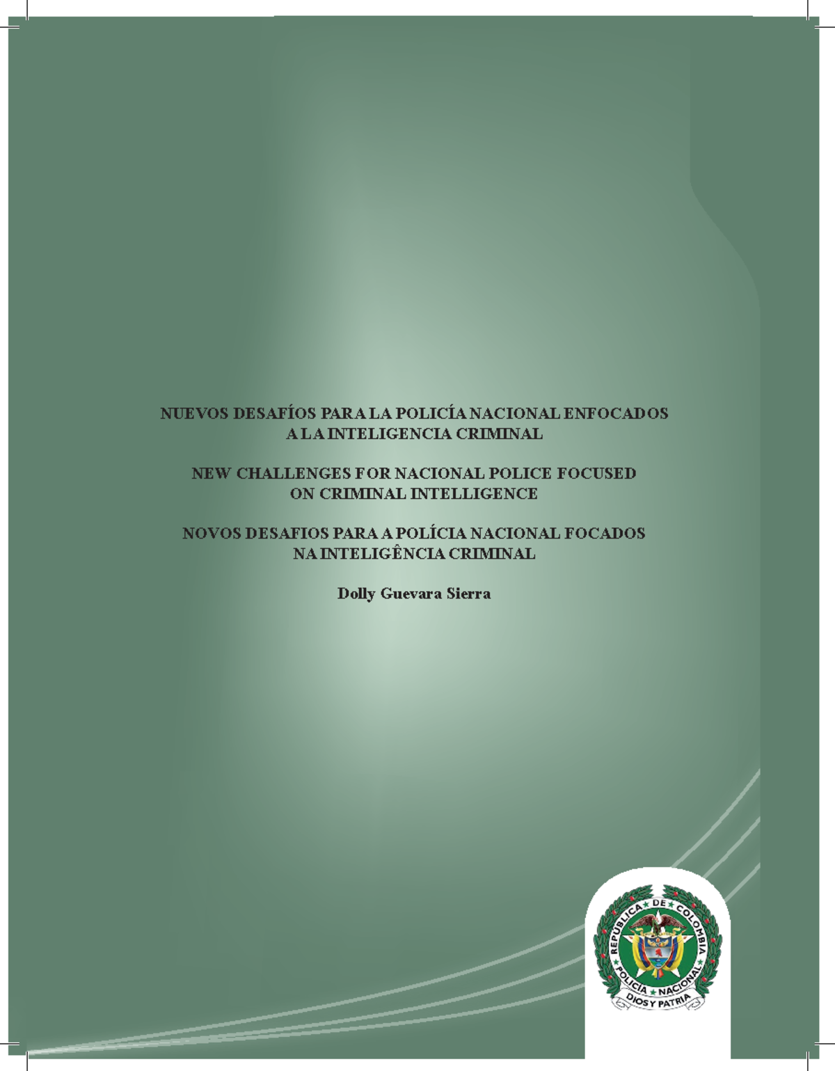 Dialnet-Nuevos Desafios Para La Policia Nacional Enfocados ALa Int ...