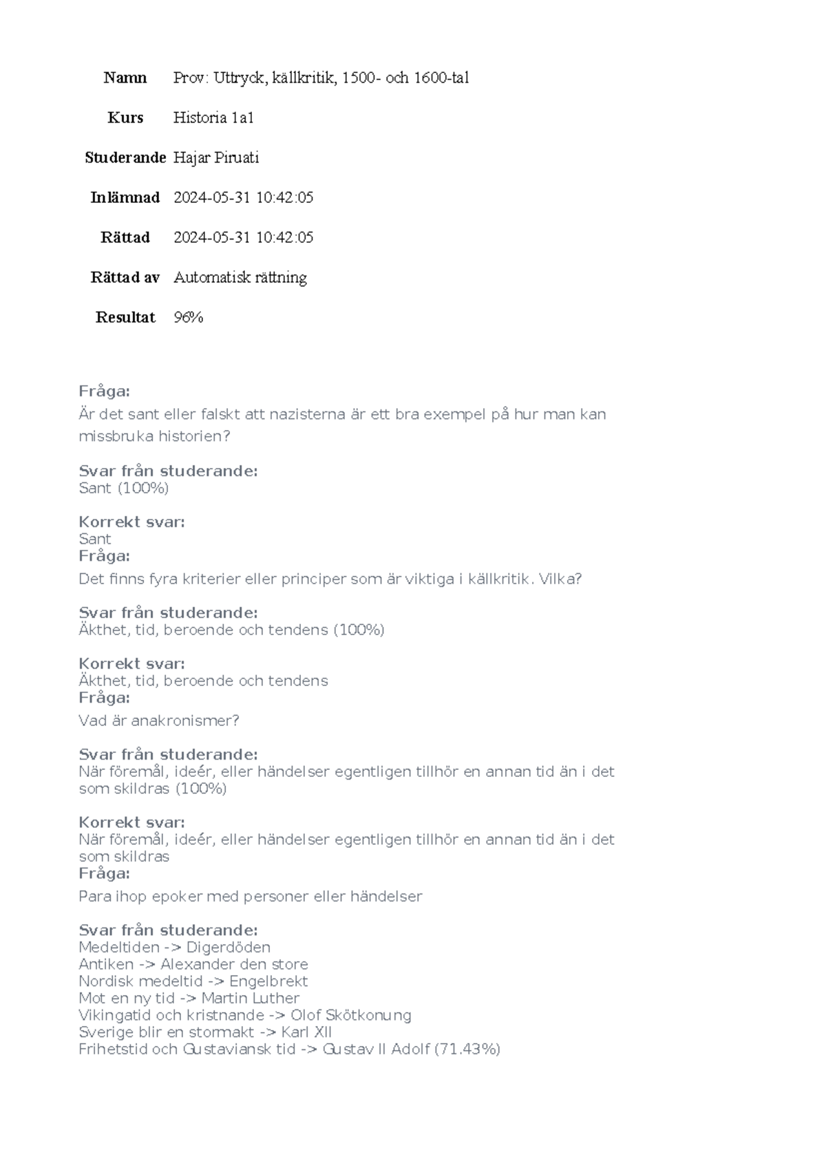 Historia prov 1 - Namn Prov: Uttryck, källkritik, 1500- och 1600-tal Kurs Historia 1a Studerande ...