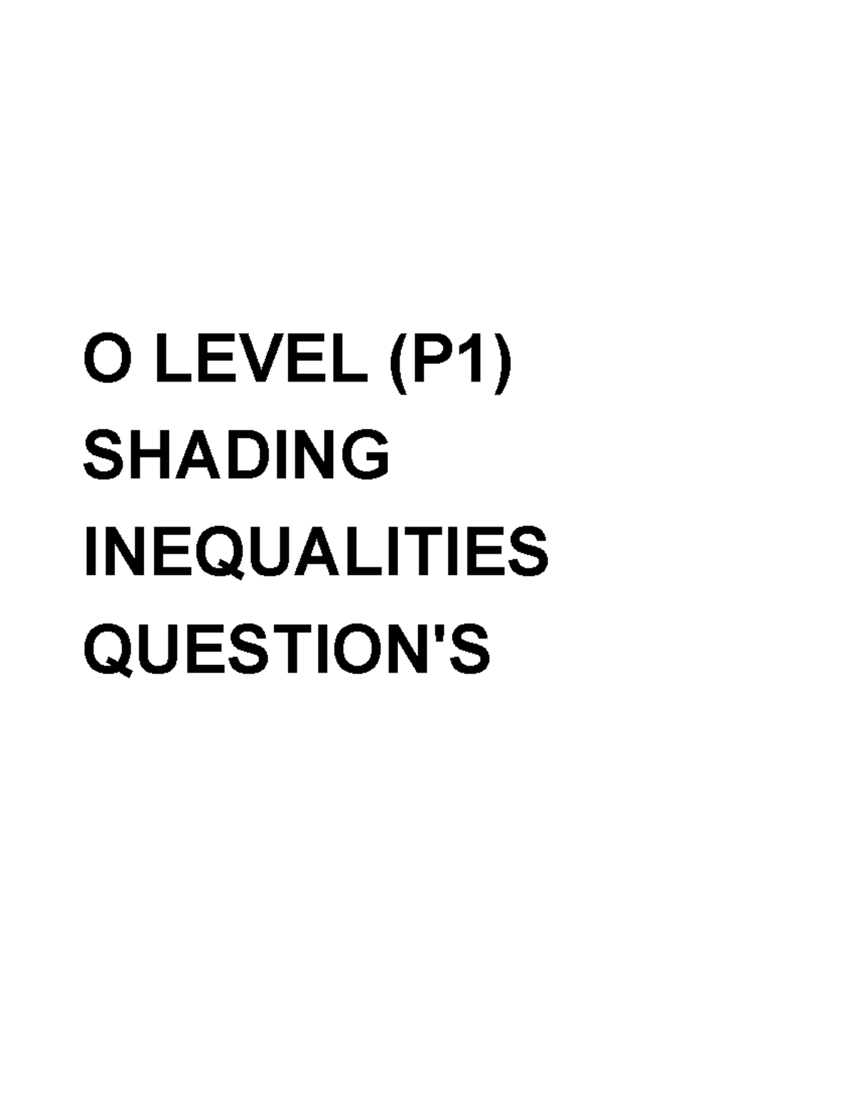 Question's (10) maths question - O LEVEL (P 1 ) SHADING INEQUALITIES ...