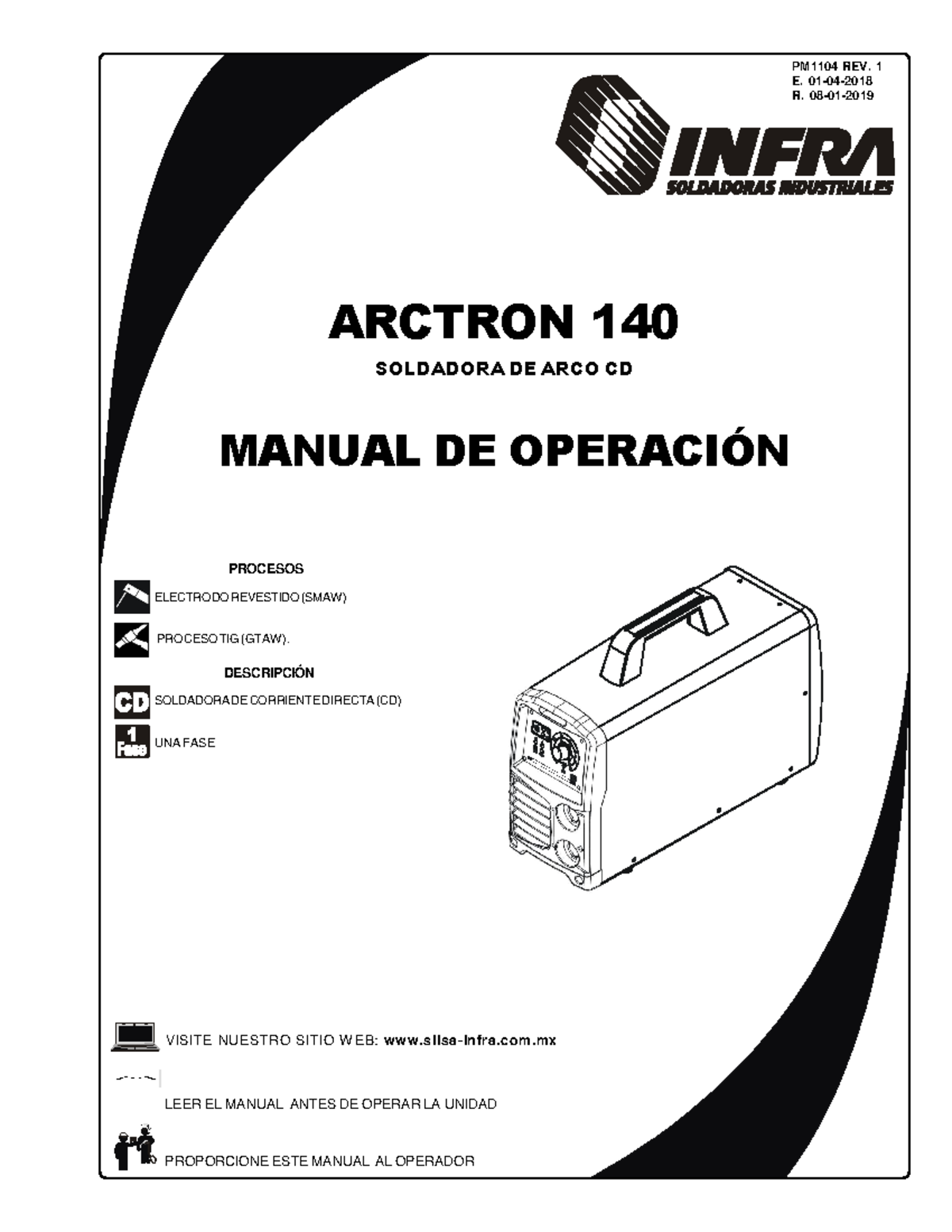 Arctron 140 - Soldadura - PROPORCIONE ESTE MANUAL AL OPERADOR VISITE NUESTRO SITIO W EB: - Studocu