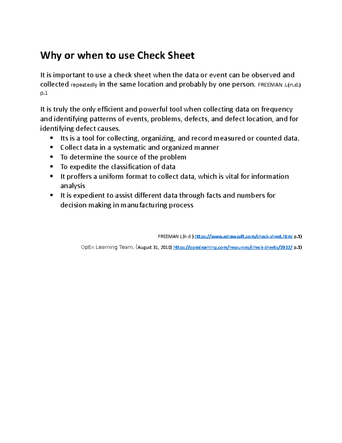 Why or when to use Check Sheet - FREEMAN J.(n.) p. It is truly the only ...