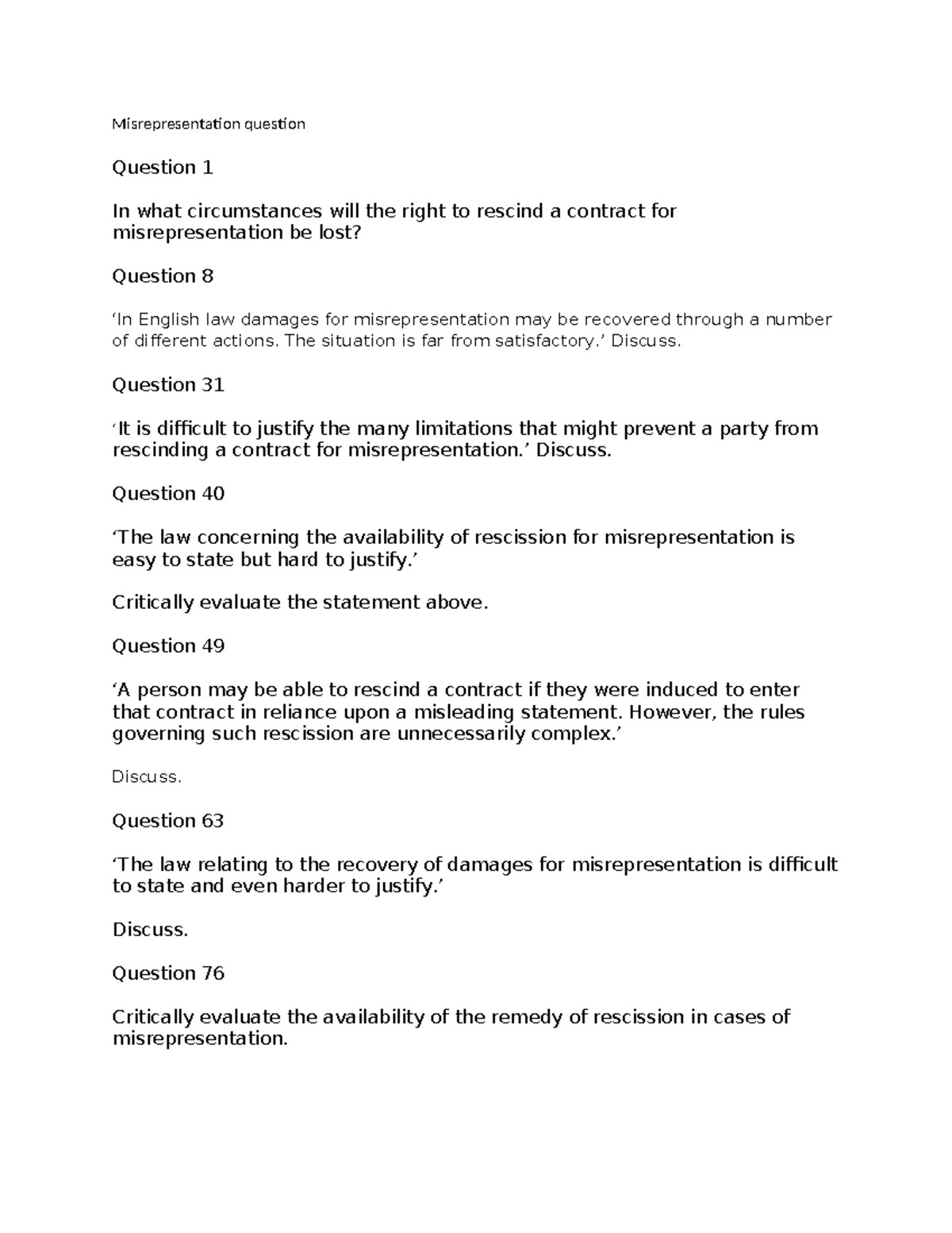Misrepresentation question - Misrepresentation question Question 1 In what circumstances will ...