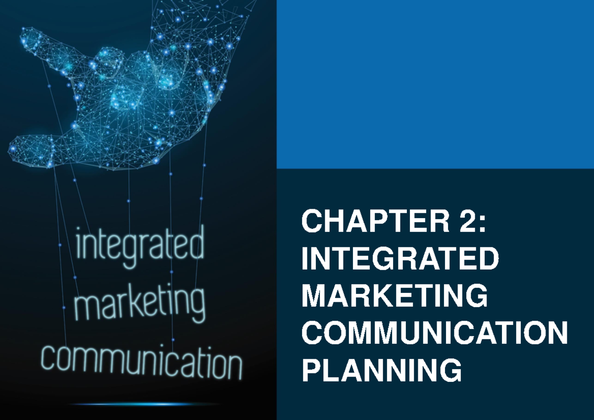 IMC Slides C2 - notes - CHAPTER 2: INTEGRATED MARKETING COMMUNICATION ...