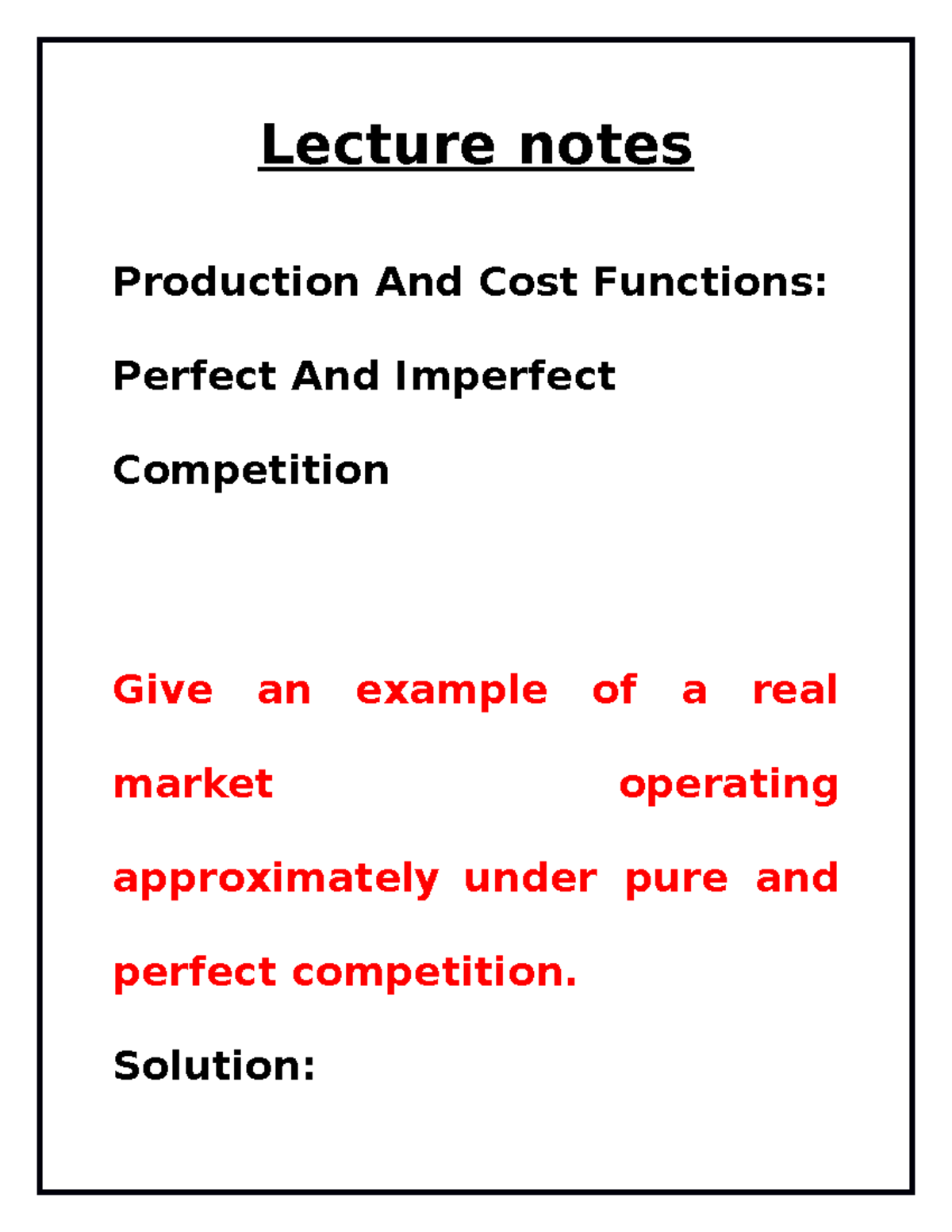 Lecture notes of Production And Cost Functions Perfect And Imperfect ...