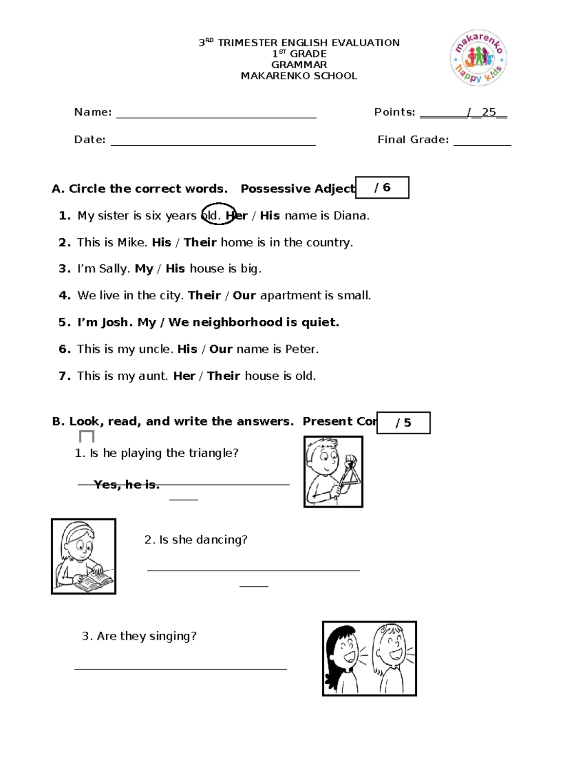 1ST Grade 3RD TRIM. Grammar EVAL - A. Circle the correct words. Possessive Adjectives. 1. My ...