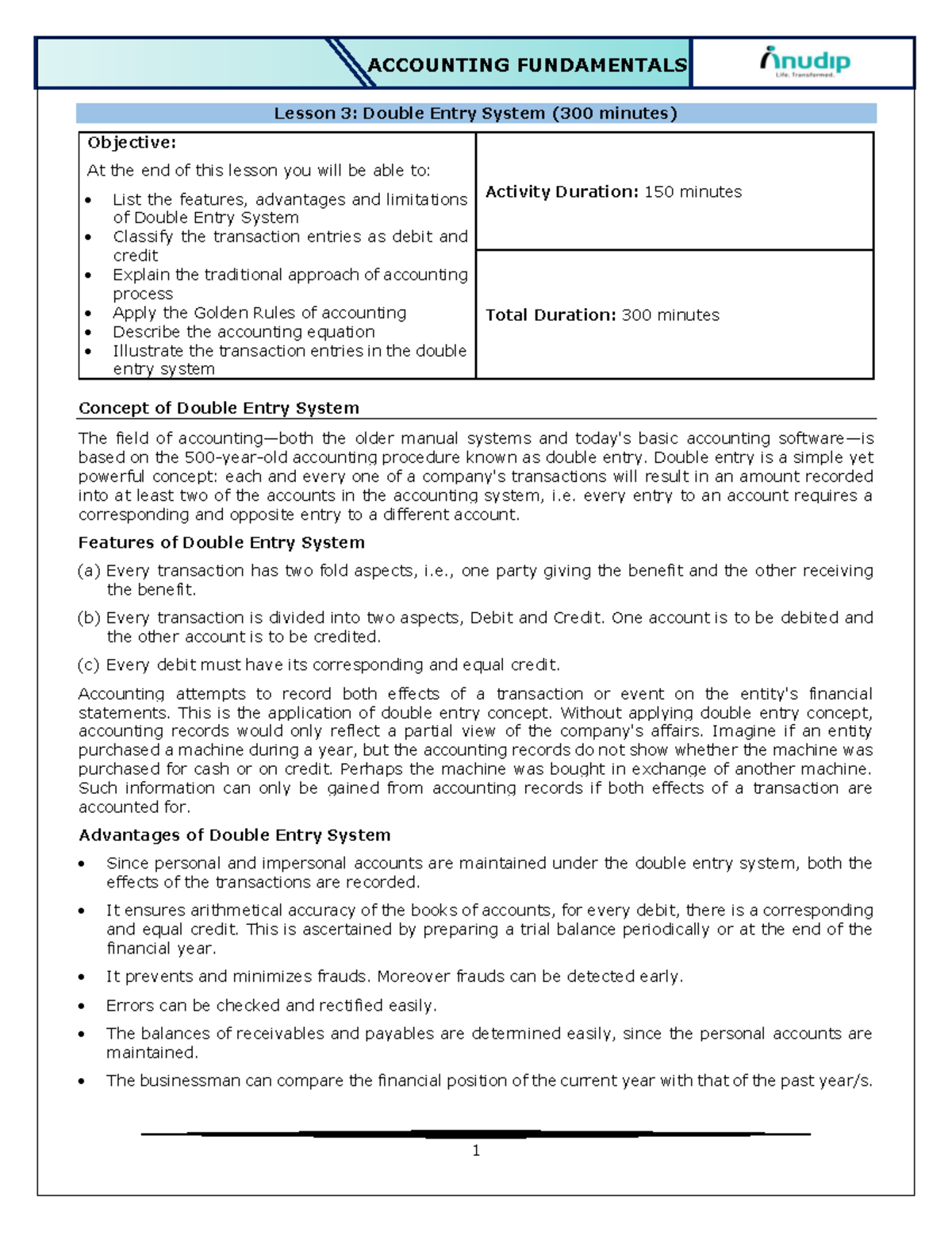 Lesson 3 - Double Entry System - Double entry is a simple yet powerful ...