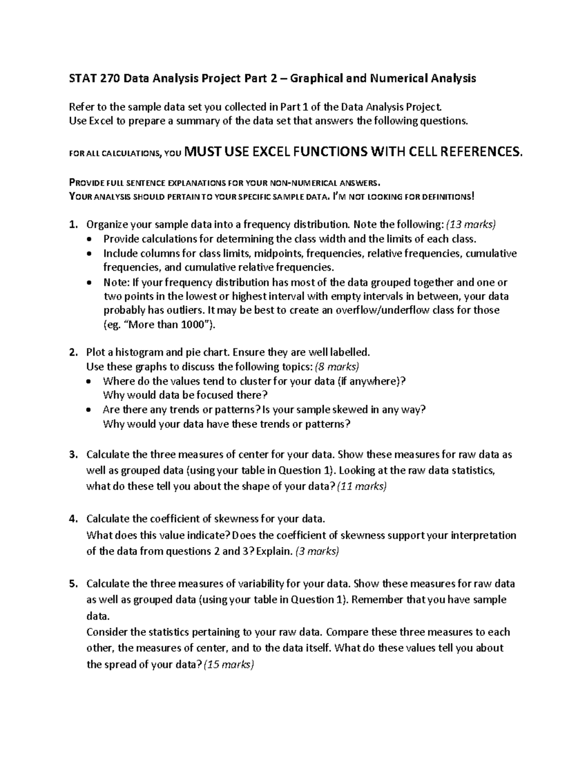 Data Analysis Project Part 2 - Use Excel to prepare a summary of the data set that answers the ...