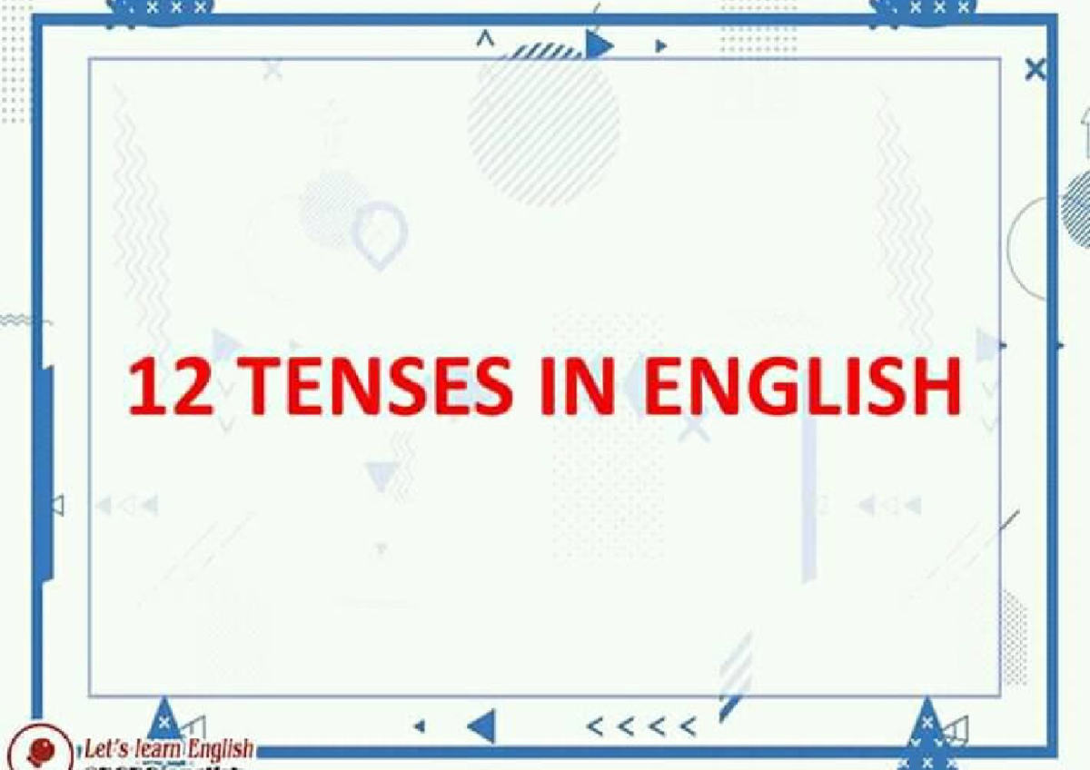 12 Tenses in English - - Studocu
