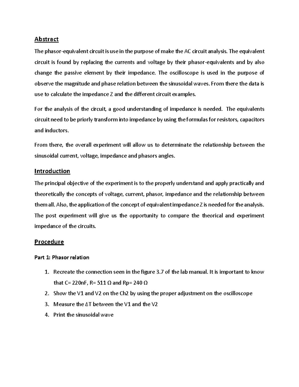 Lab3 - Lab 3 - Abstract The phasor-equivalent circuit is use in the purpose of make the AC ...