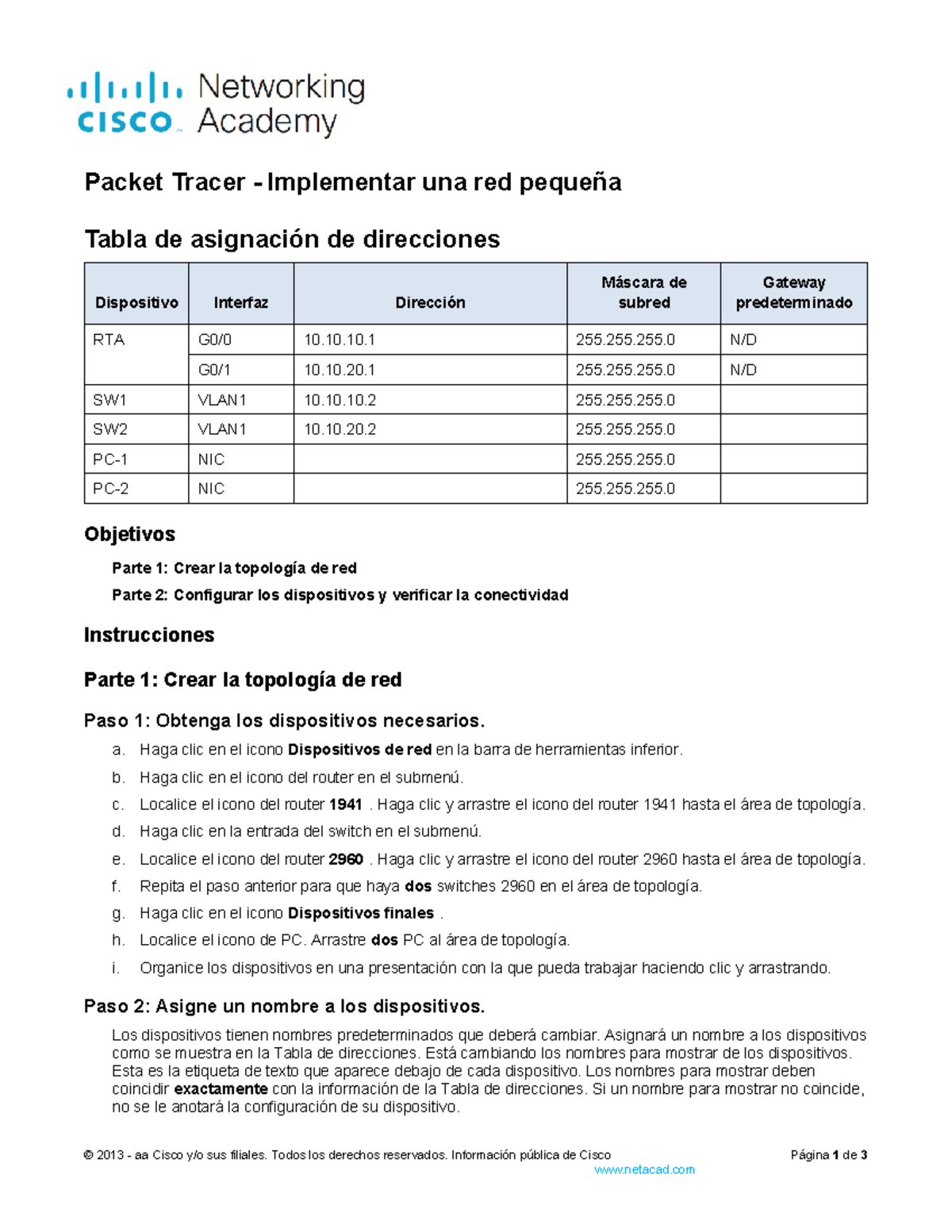 1.6.1 Packet Tracer - Implement a Small Network - Packet Tracer - Implementar una red pequeña ...
