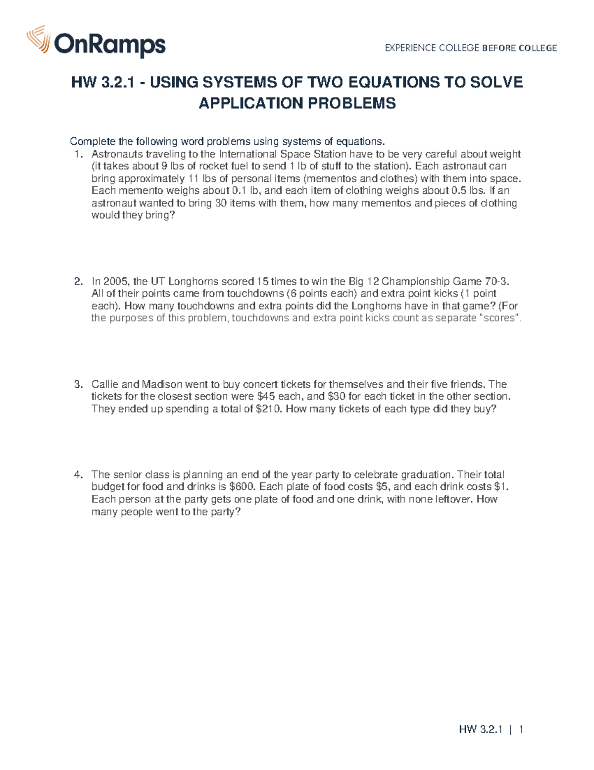 HW 3 - HW 3.2 | 1 EXPERIENCE COLLEGE BEFORE COLLEGE HW 3.2 - USING ...