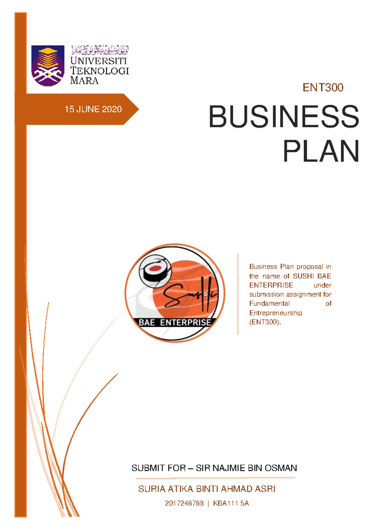 Fundamental of Entrepreneurship ENT300 B - 15 JUNE 2020 BUSINESS PLAN ...
