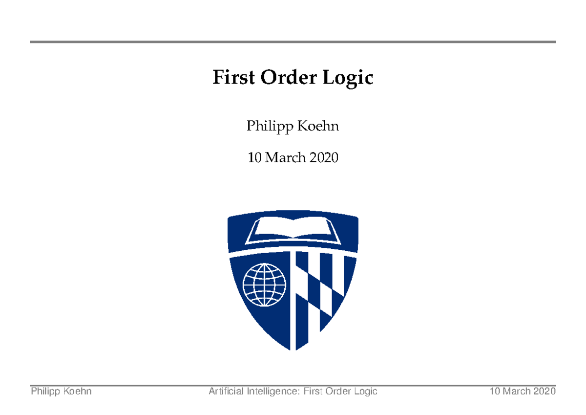 Lecture First Order Logic Jhu First Order Logic Philipp Koehn 10 March 2020 Wittgenstein