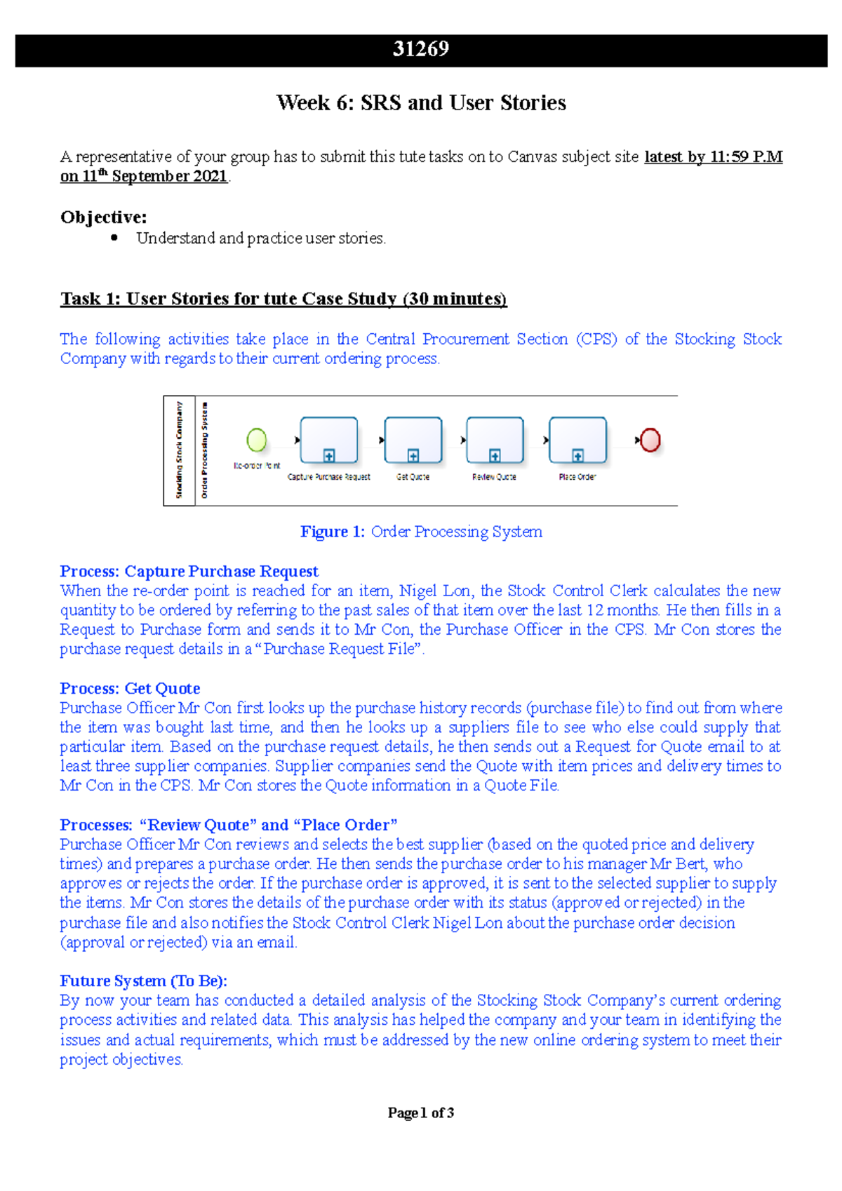 Week 6 Tute Tasks - Week 6: SRS and User Stories A representative of your group has to submit ...