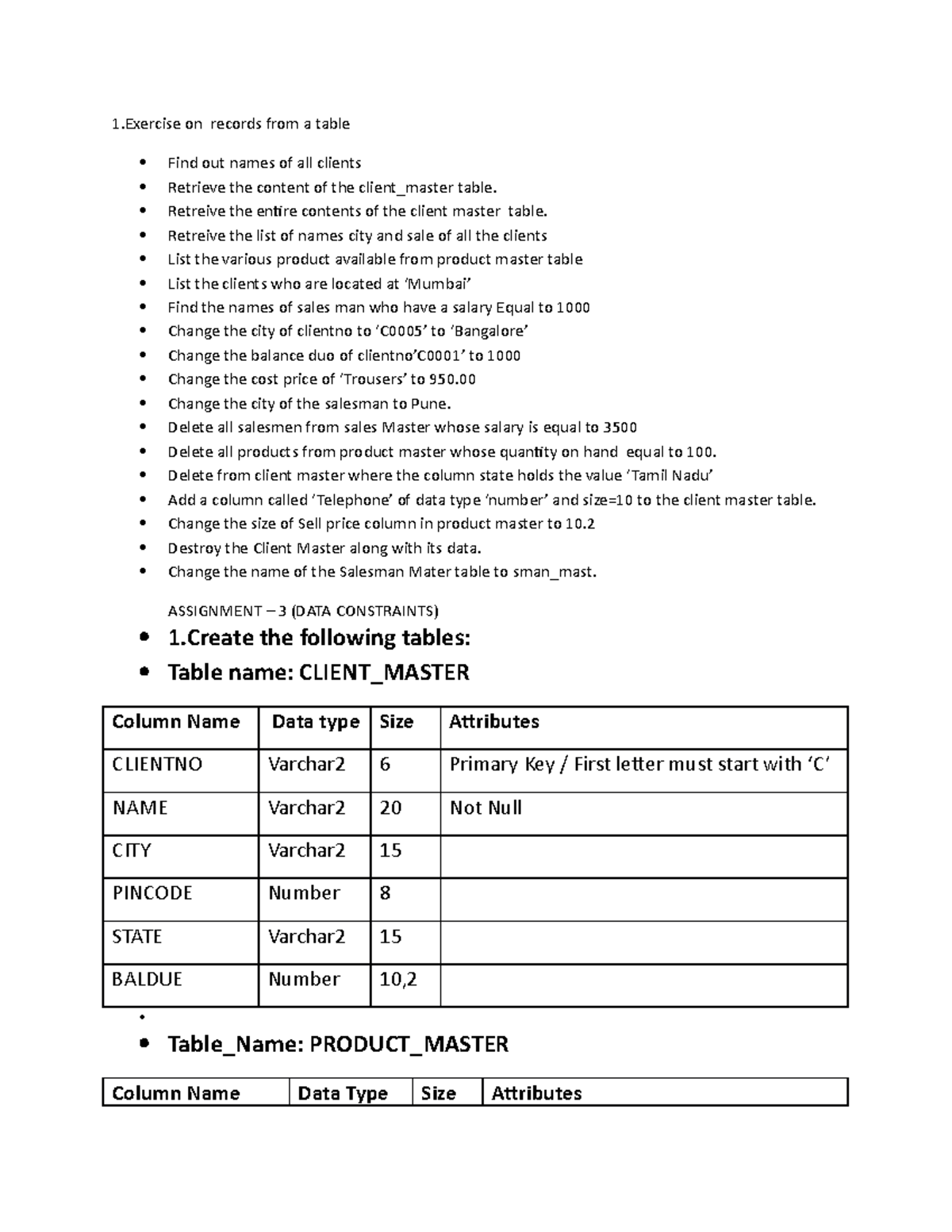 Adbms lab exercise - 1 on records from a table Find out names of all clients Retrieve the - Studocu