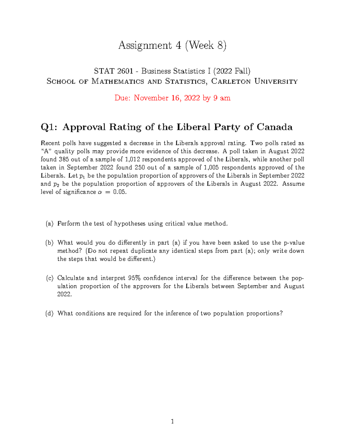 STAT2601 Assignment 4 F22 - Assignment 4 (Week 8) STAT 2601 - Business Statistics I (2022 Fall ...