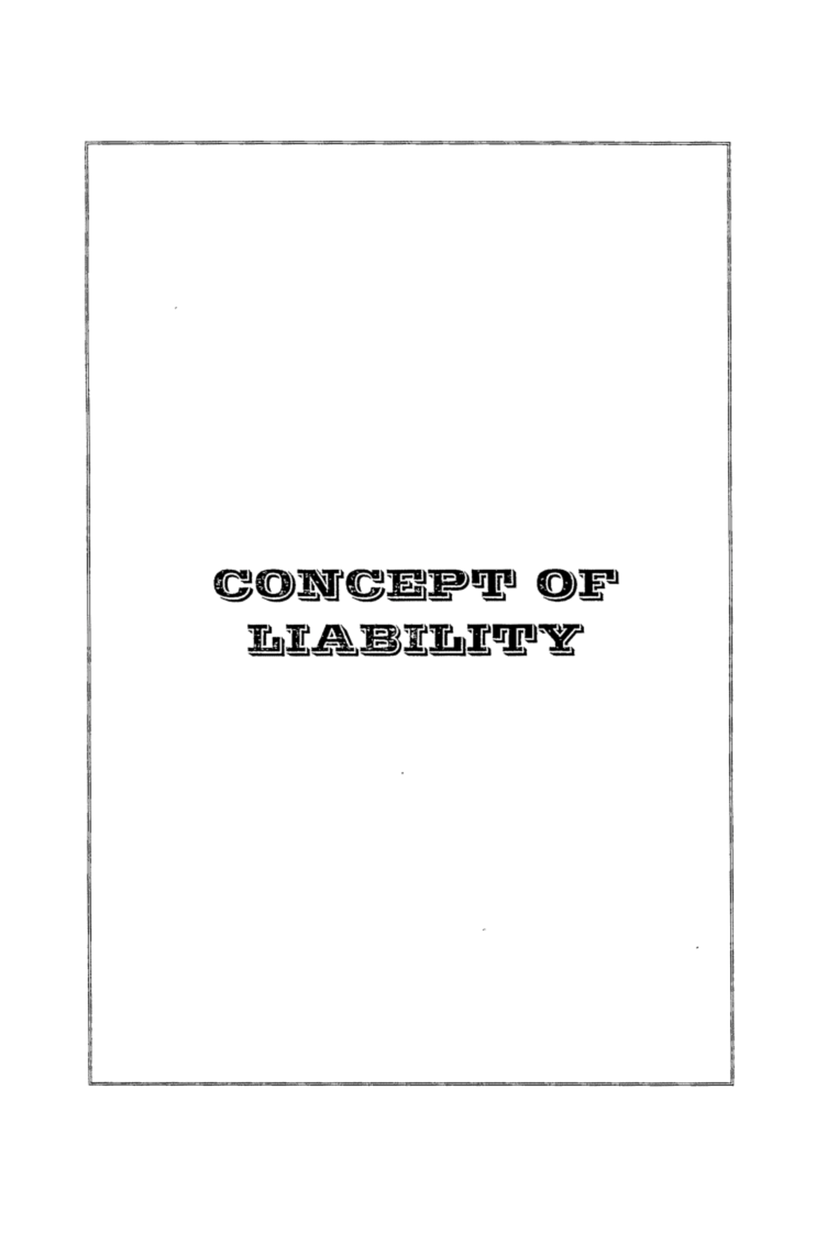 Detailed Concepts on Liability - CONCEPT OF LIABILITY THE NATURE OF ...