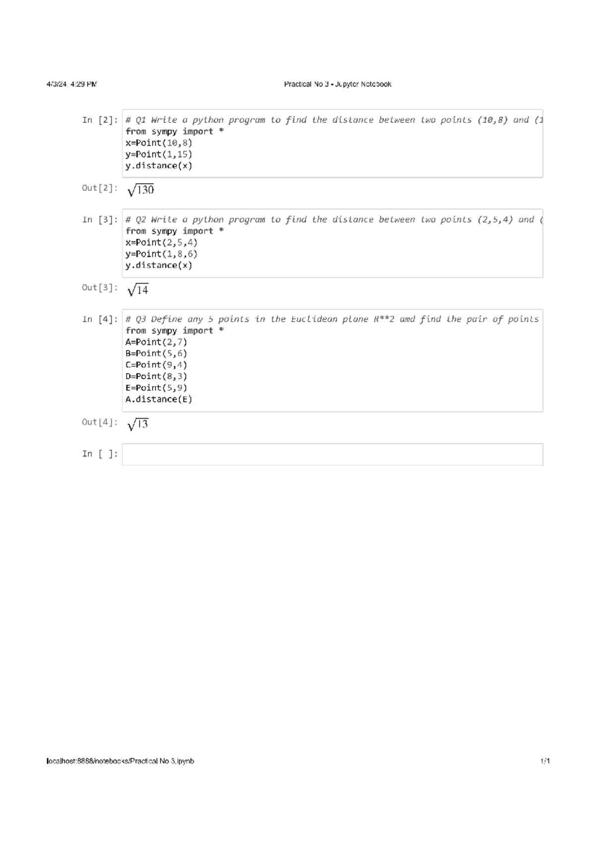 Practical no 3 - vvvv - 4/3/24, 4:29 PM In [2]:# Q1 Write a python program to find the distance ...