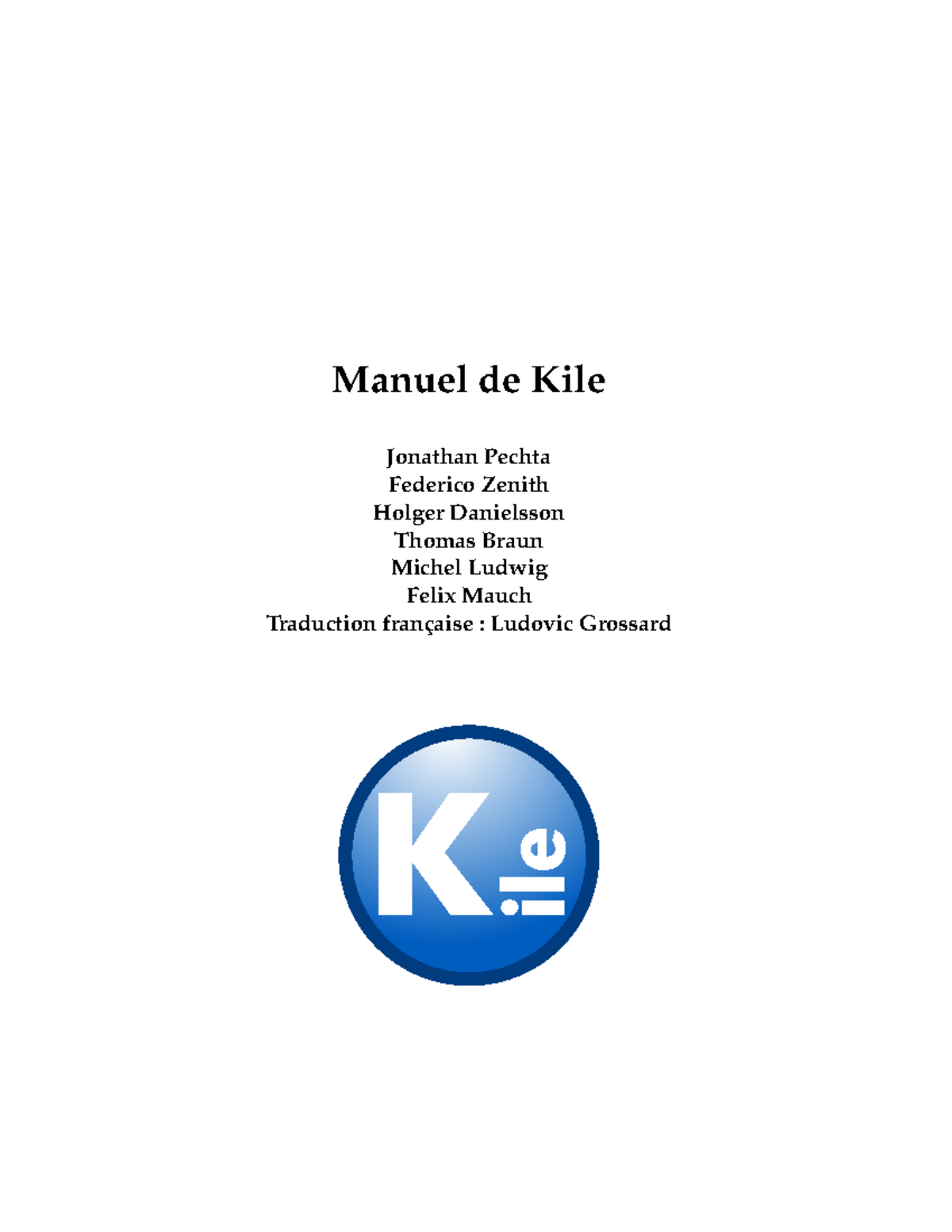 Kile - Jonathan Pechta Federico Zenith Holger Danielsson Thomas Braun ...