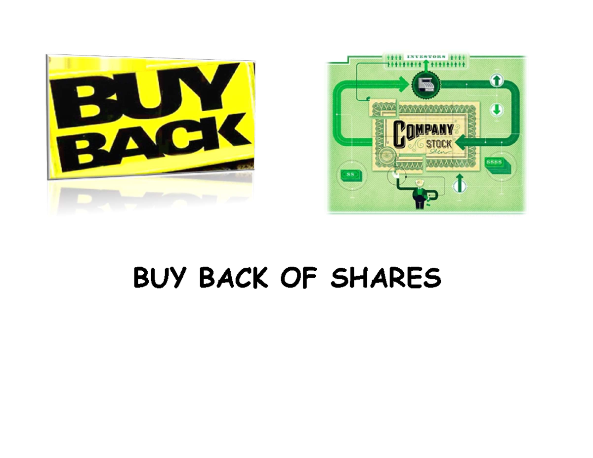 BUY BACK - Lecture notes 2 - BUY BACK OF SHARES ####### Buy Back ...