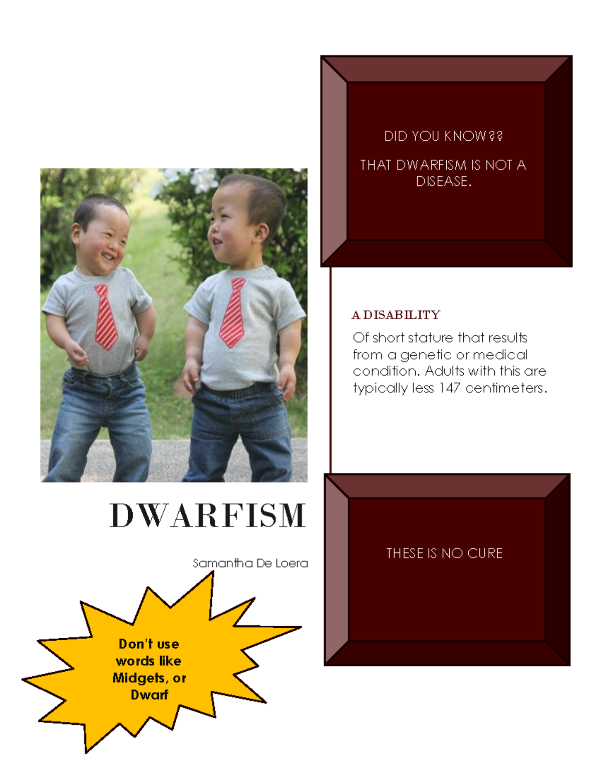 Project 4 flyer - DWARFISM Samantha De Loera A DISABILITY Of short ...