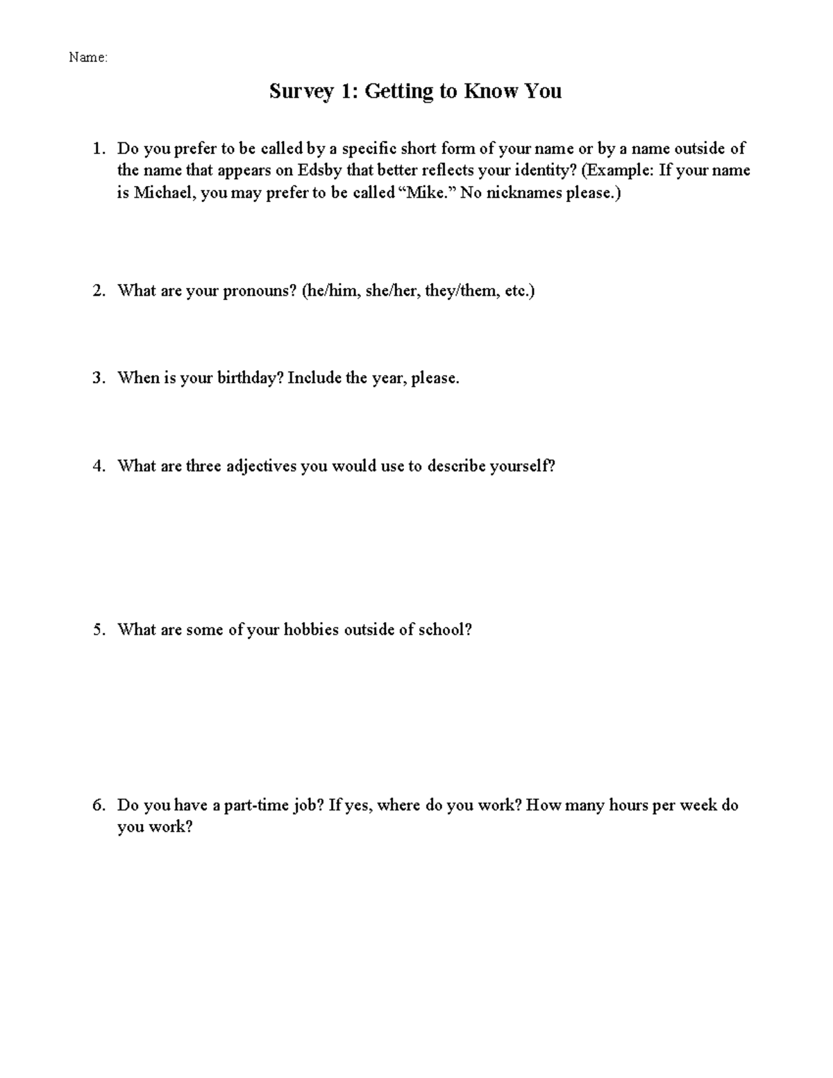 Survey 1- getting to know you - Name: Survey 1: Getting to Know You 1 ...