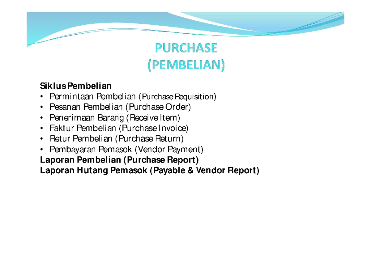 Materi 4 Purchase Transaksi - Siklus Pembelian • Permintaan Pembelian ...