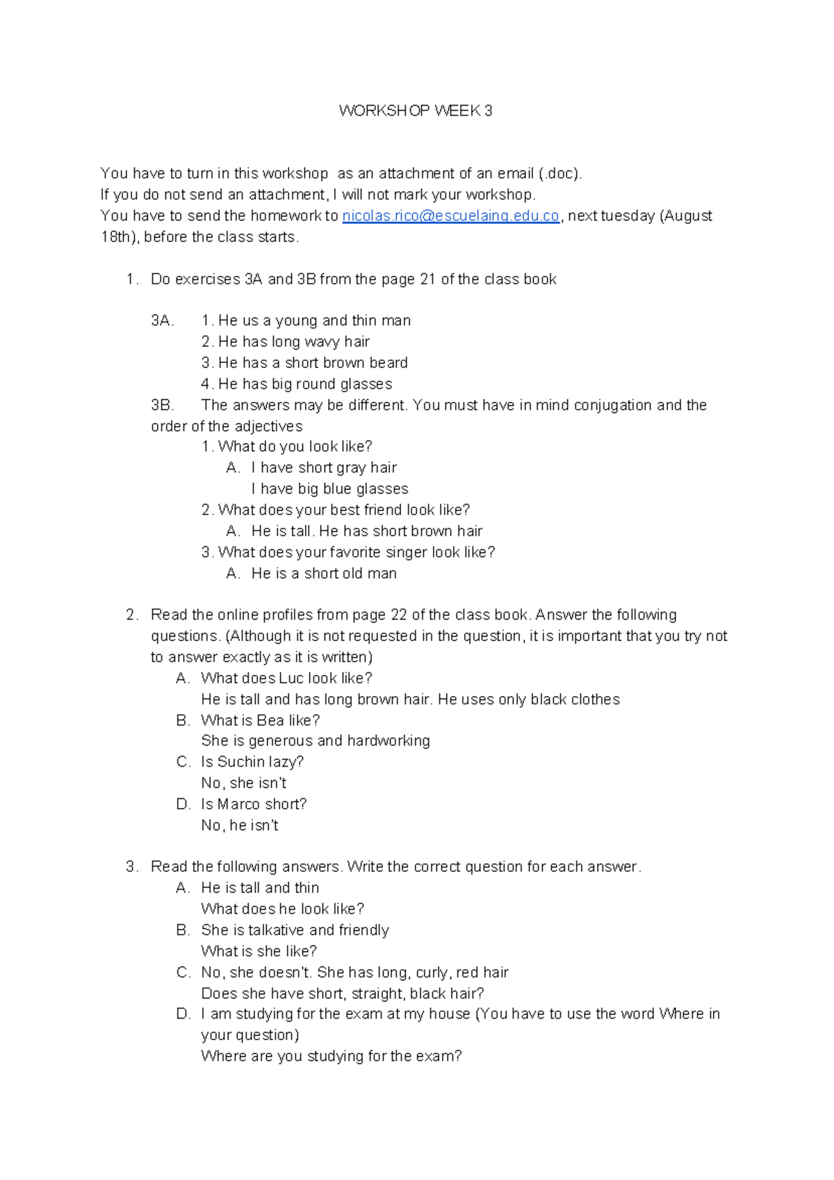 Workshop Week 3 Answers - WORKSHOP WEEK 3 You have to turn in this workshop as an attachment of ...