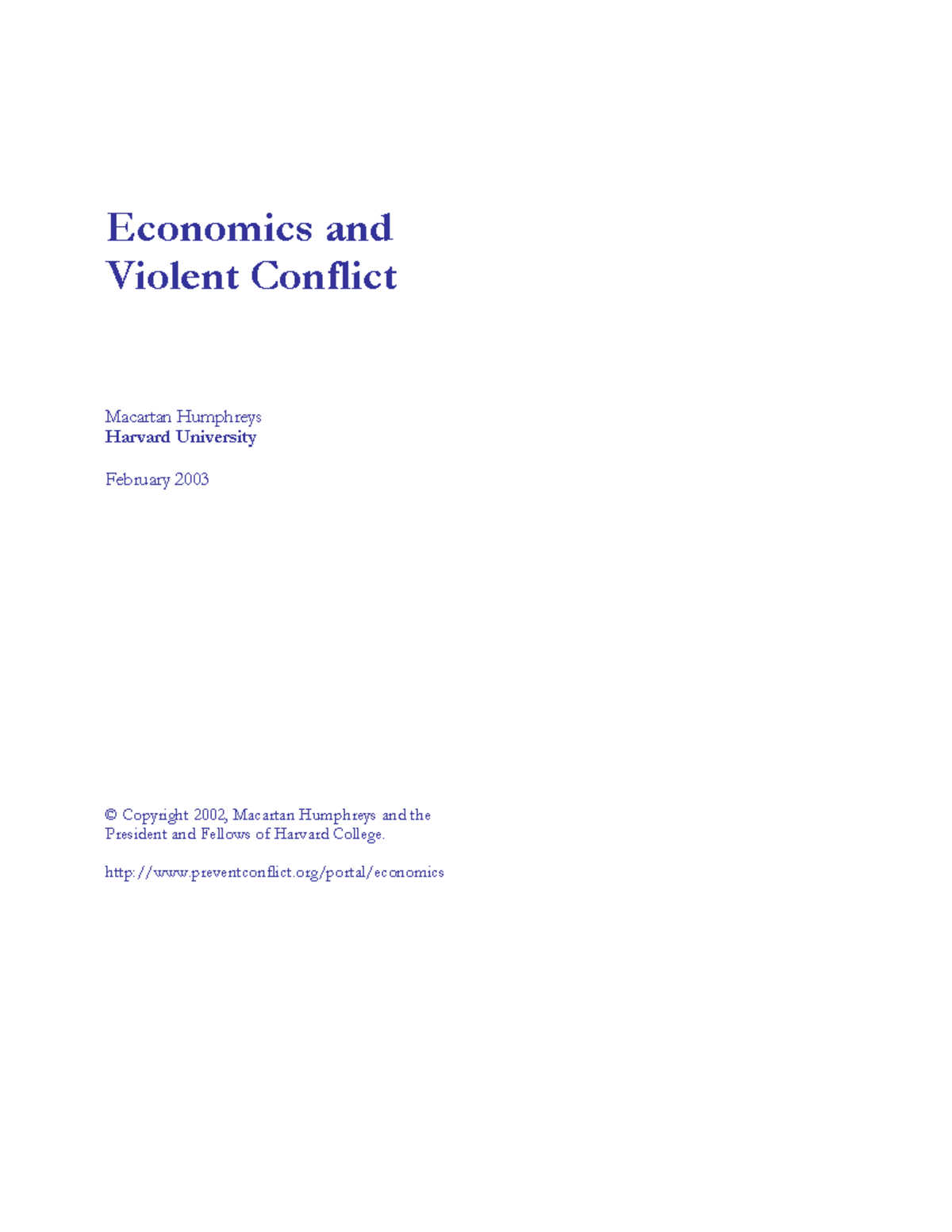 Economics and conflict - Economics and Violent Conflict Macartan ...