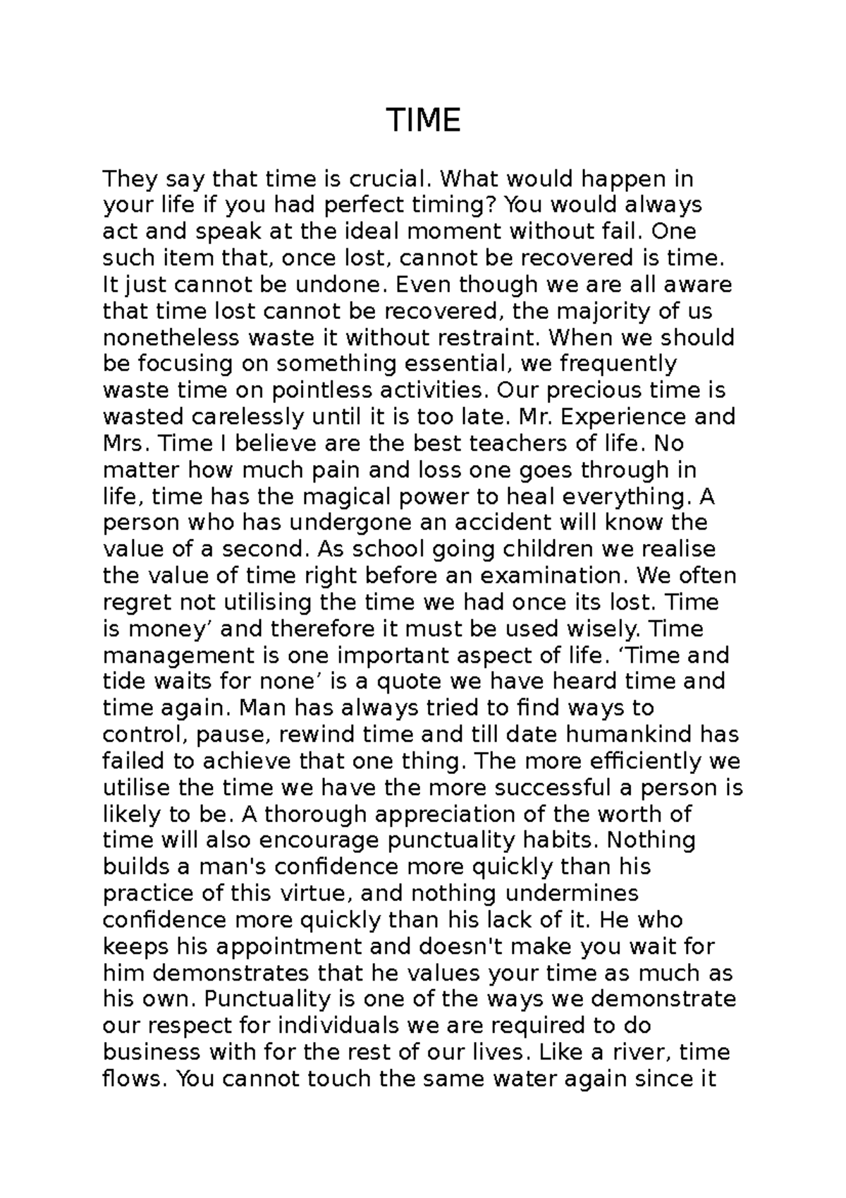 TIME - Essay on time. - TIME They say that time is crucial. What would ...