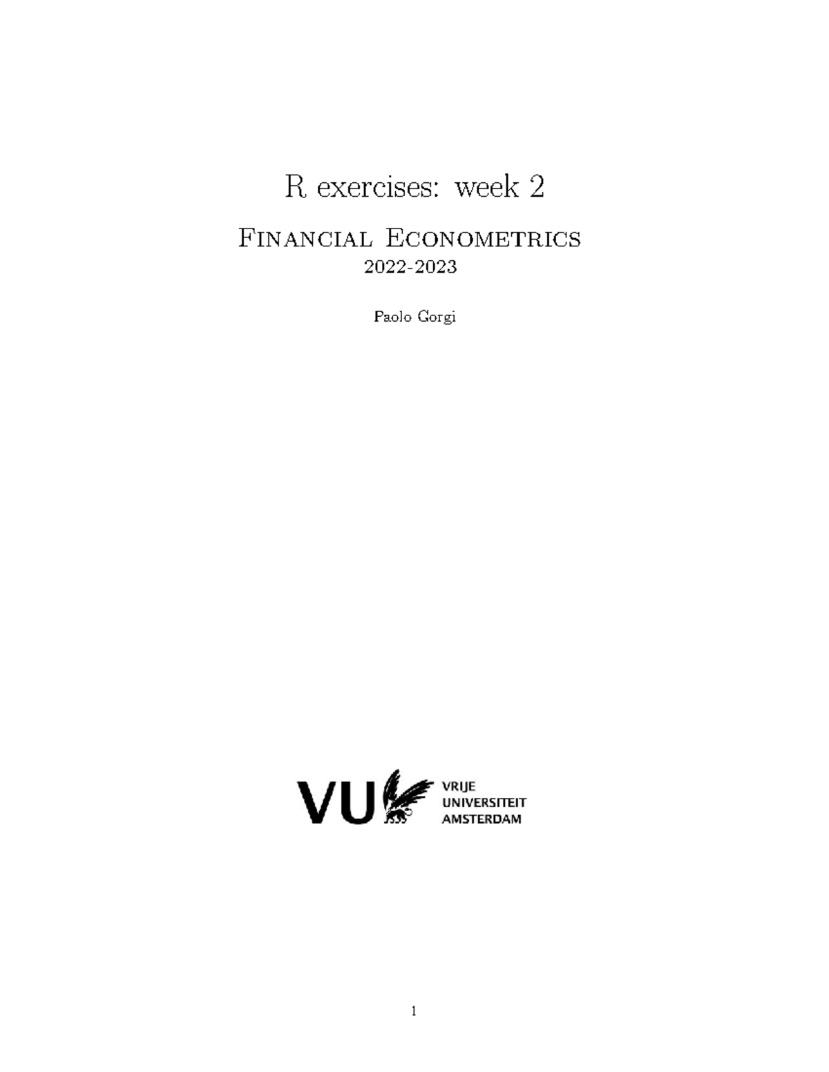 R Exercises Week 2 R Exercises Week 2 Financial Econometrics 2022 Paolo Gorgi 1 Chapter 4