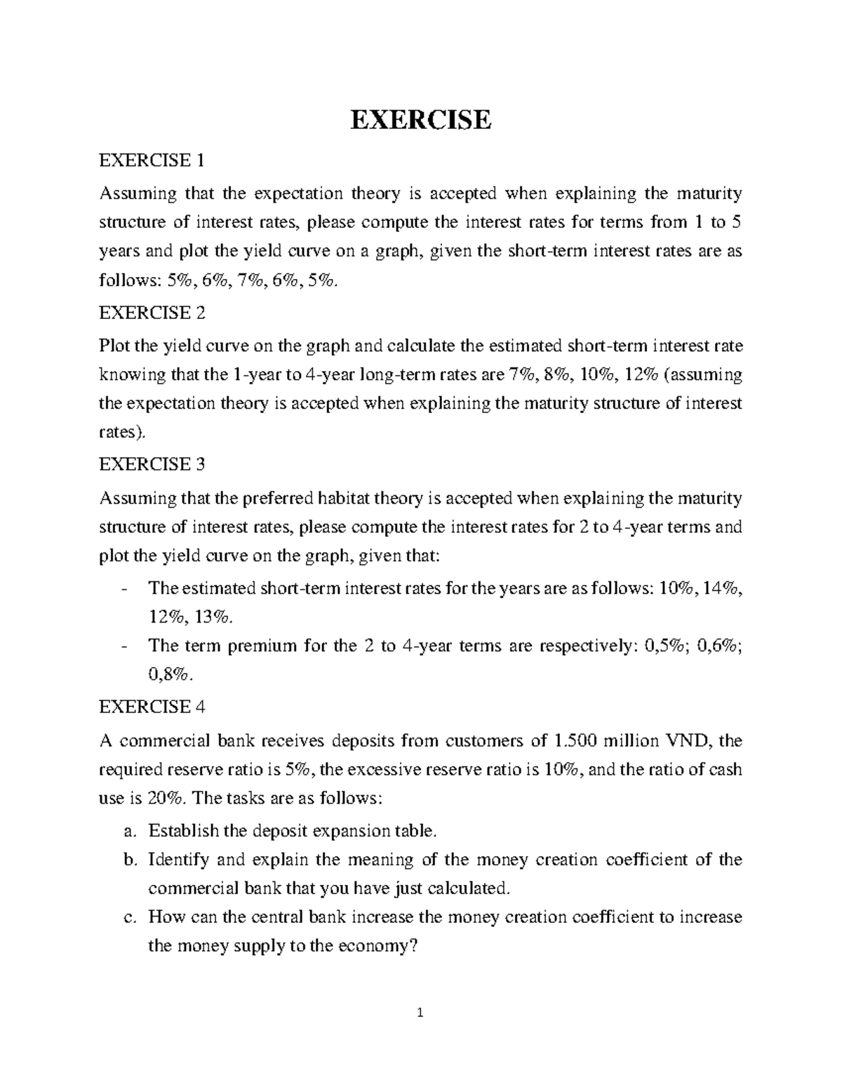 BÀI TẬP - Exercises of theory money and finance - EXERCISE 1 Assuming ...