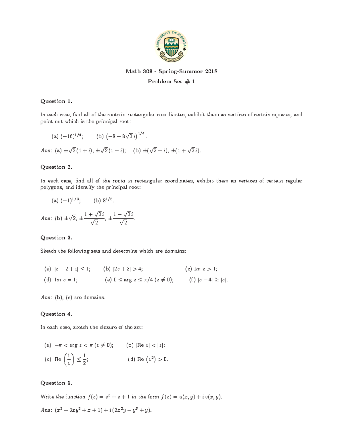 Prob1 - Math 309 - Spring-Summer 2018 Problem Set # 1 Question 1. In each case, find all of the ...