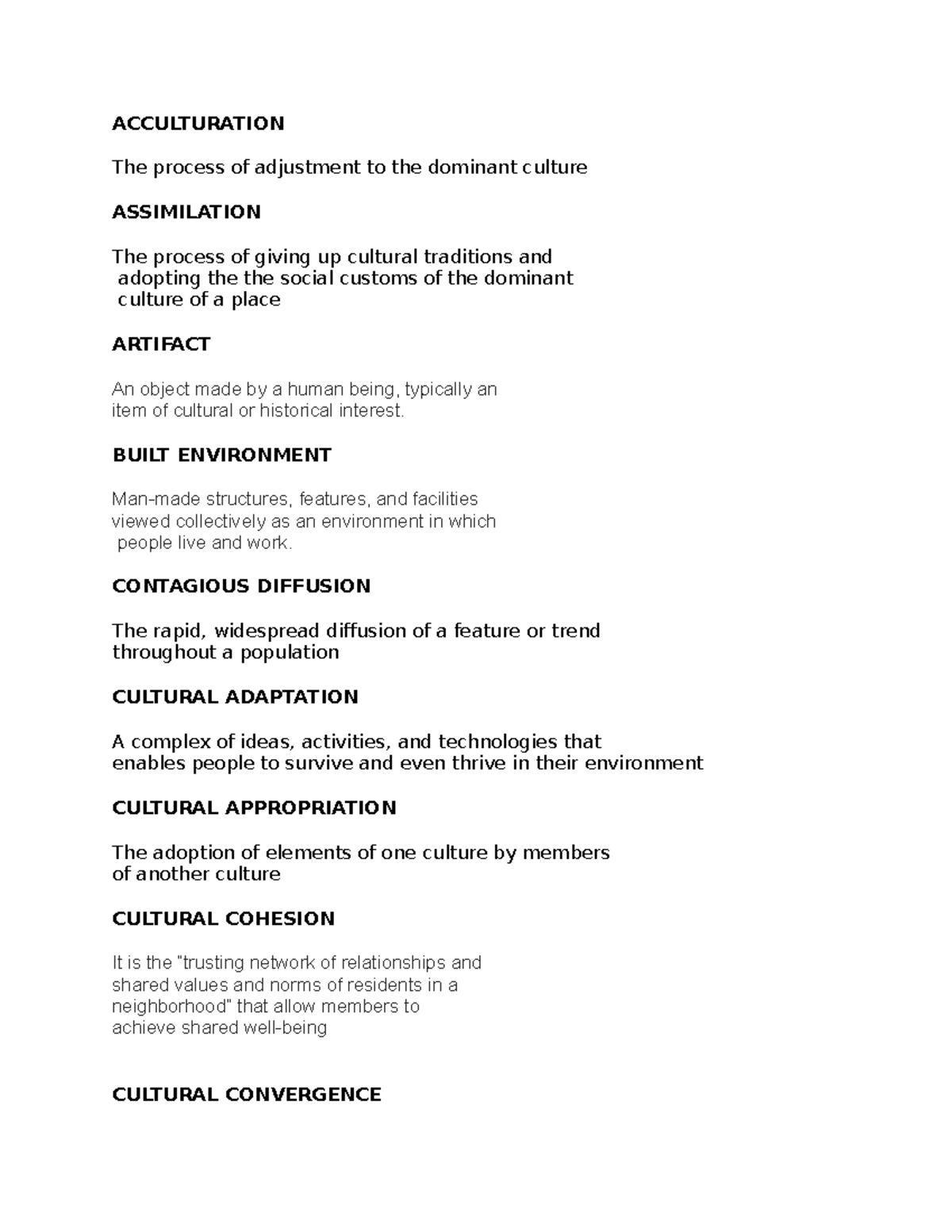 AP HUG Culture Vocab - ACCULTURATION The process of adjustment to the ...