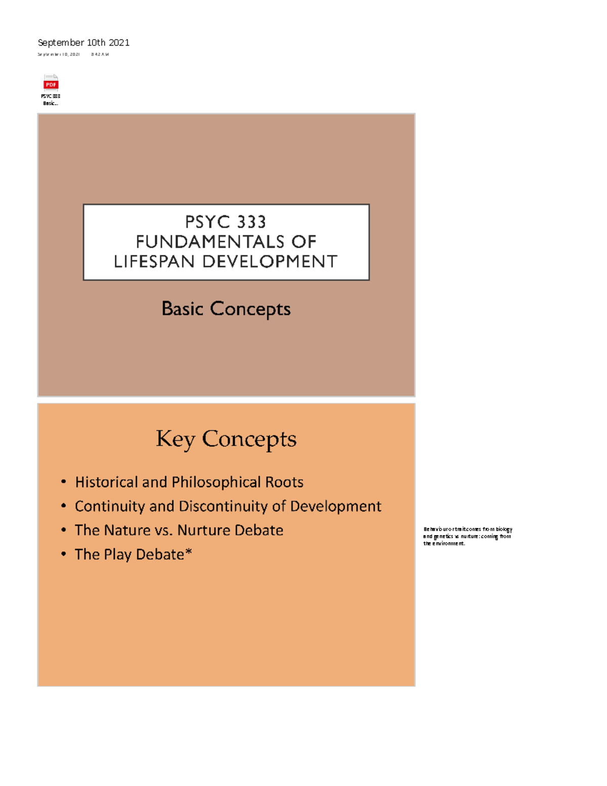 Lecture 1. Basic Concepts - PSYC 333 Basic... Behaviour or trait comes from biology and genetics ...